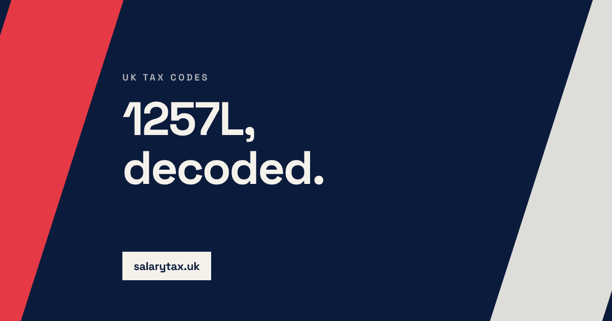 UK Tax Code Explainer: 1257L, BR, D0, D1 | SalaryTax